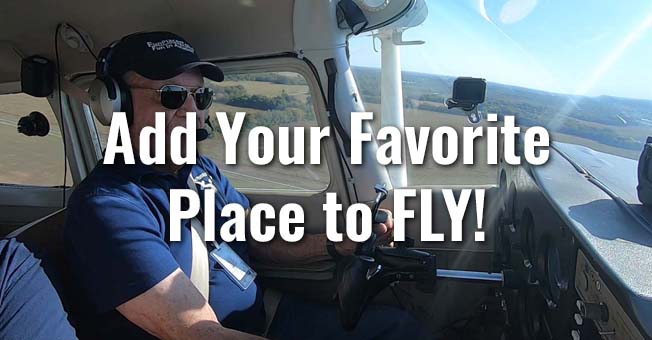 Fun Places to Fly! We'll get the word out about your Fun Destination!